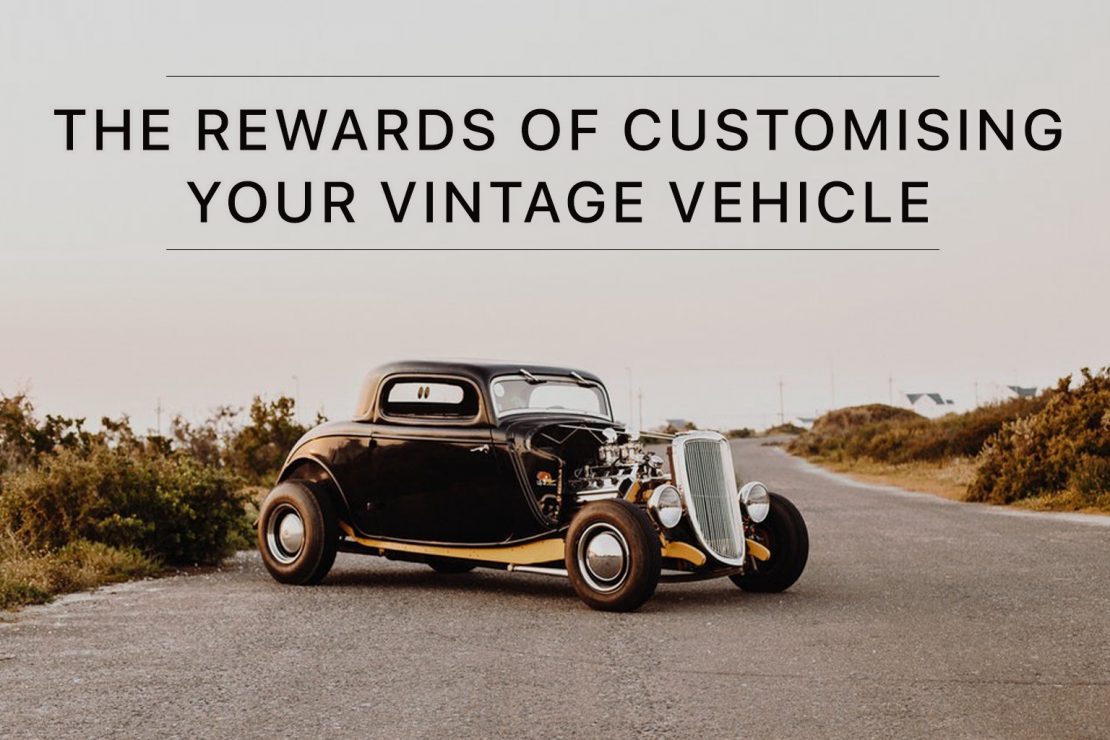 The Rewards of Customising Your Vintage Vehicle - Trufit Exhaust